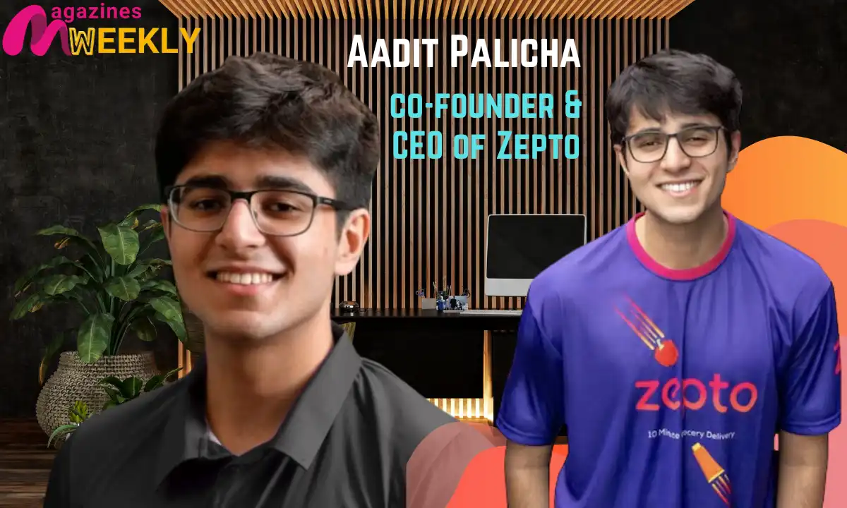 Aadit Palicha Age, Biography, Net Worth & Journey of Zepto’s Young CEO ...