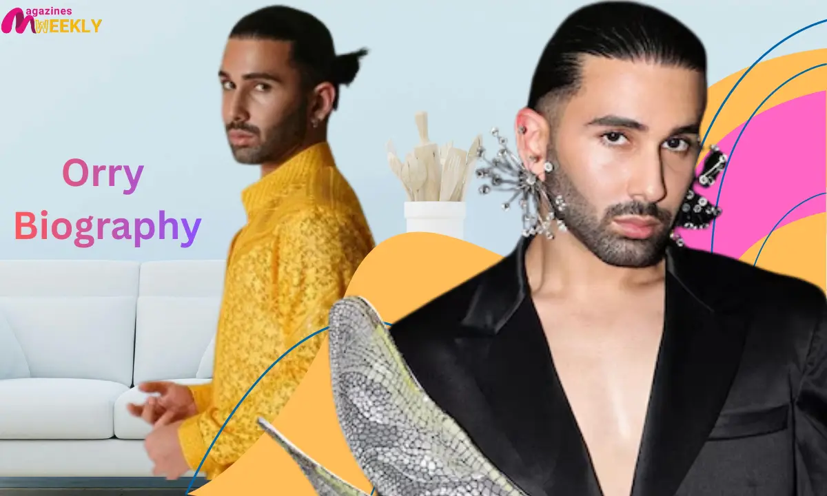 Orry Biography, Age, Height, Name, Career, Family, Net Worth & More - Magazines Weekly